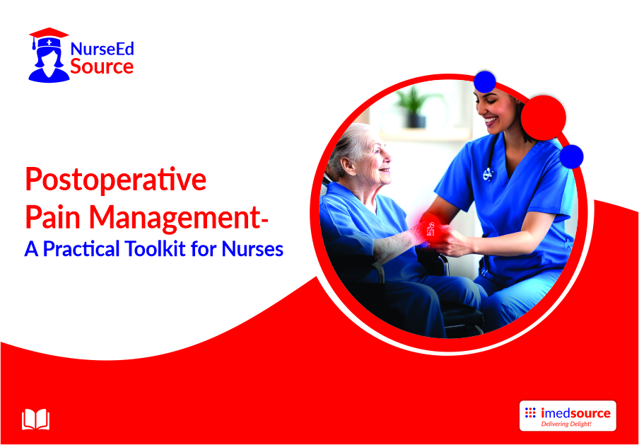 IMEDSOURCE - Postoperative Pain Management- A Practical Toolkit for Nurses